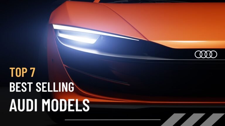 Top 7 Best Selling Audi Models 2025